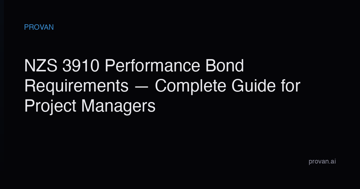 NZS 3910 Performance Bond Requirements — Complete Guide for Project ...
