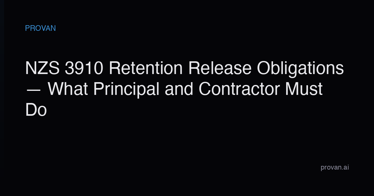 NZS 3910 Retention Release Obligations — What Principal and Contractor ...